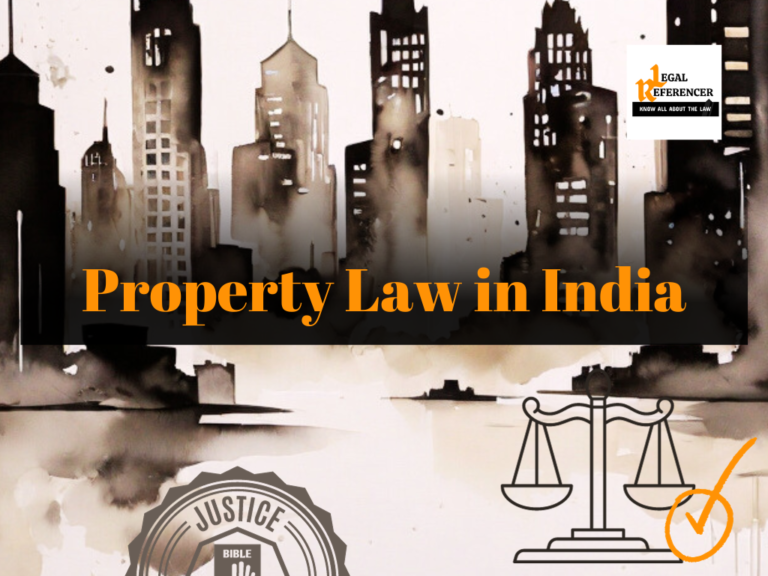 Property Law in India- Brief Overview - LEGAL REFERENCER